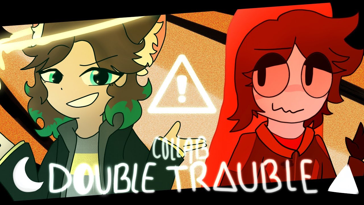 Double Trouble Animation! ⚠️Collab with @whereskyzul ⭐ - YouTube
