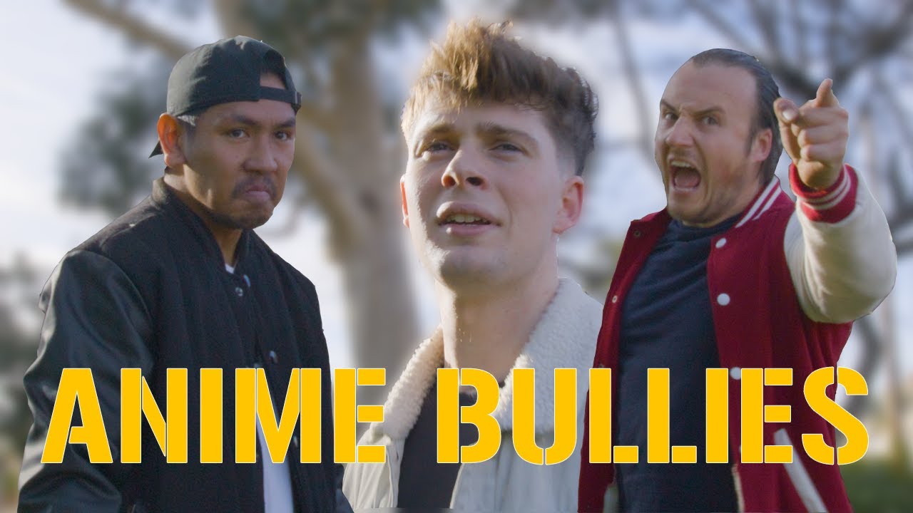 Anime Bullies (Action Comedy Skit) - YouTube