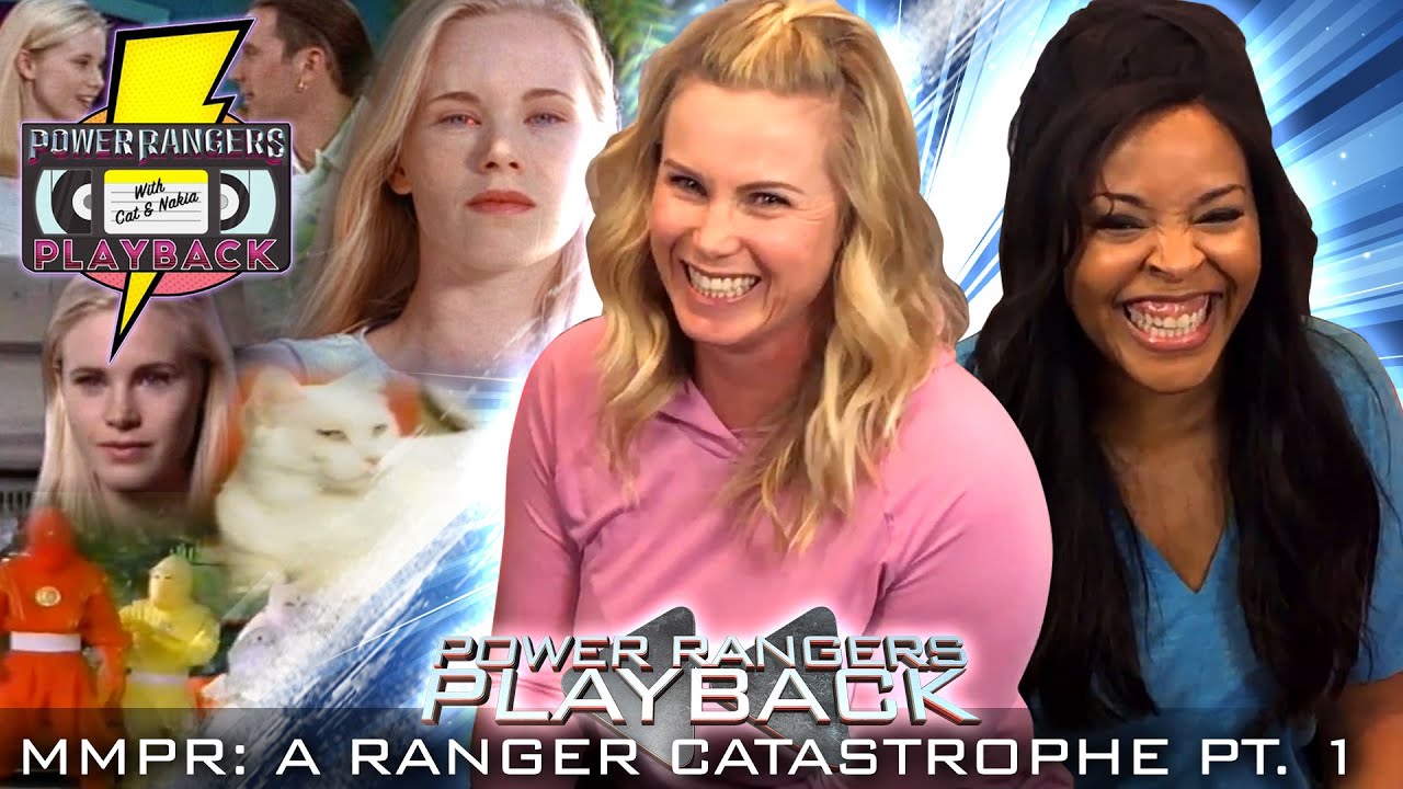 Power Rangers Playback: A Ranger Catastrophe Pt. 1 | with Cat & Nakia ...