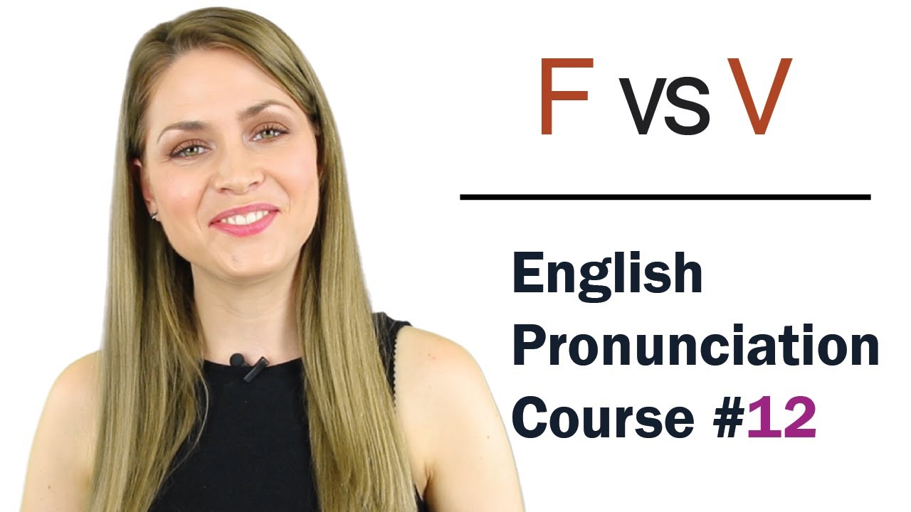 F Vs V Consonant Sounds Learn English Pronunciation Course 50 Words f-vs-v-consonant-sounds-learn-english-pronunciation-course-50-words