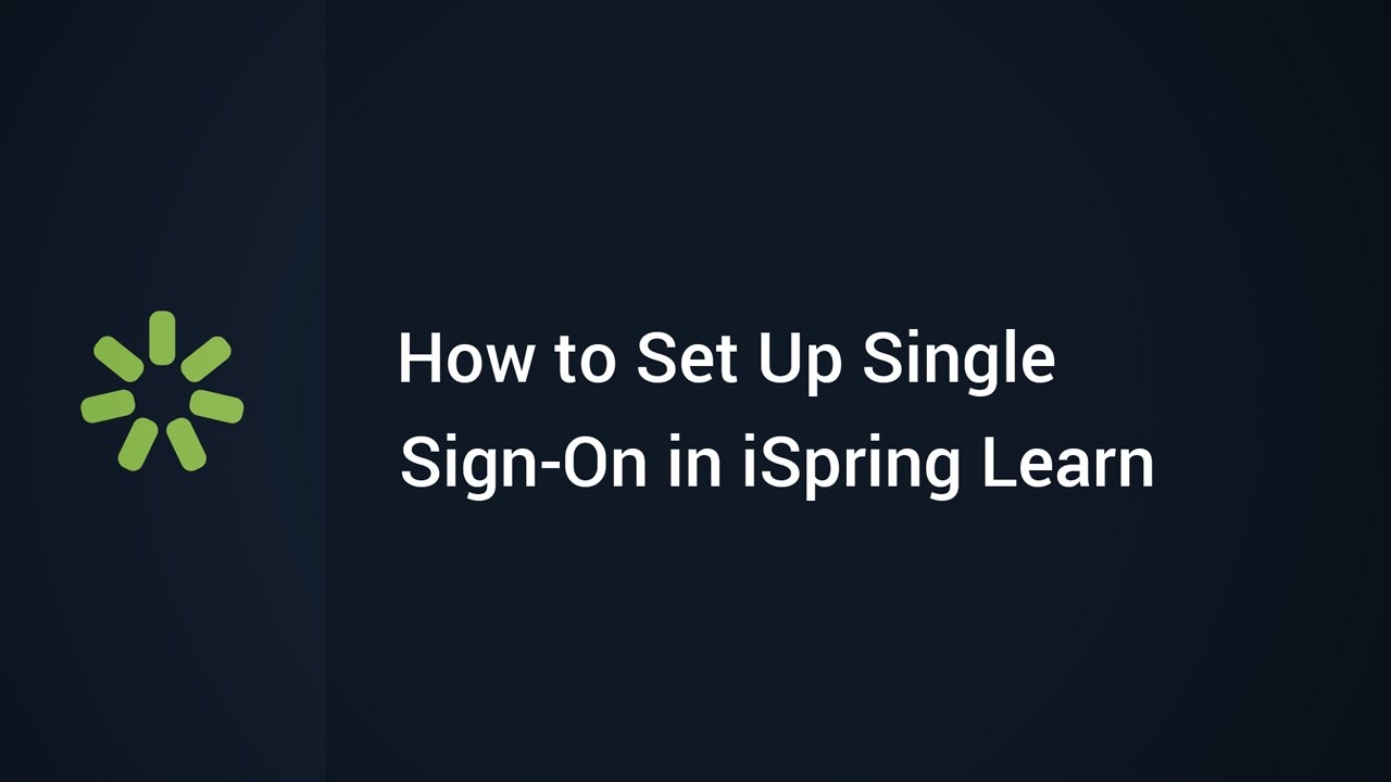 How to Set Up Single Sign On in iSpring Learn LMS - YouTube