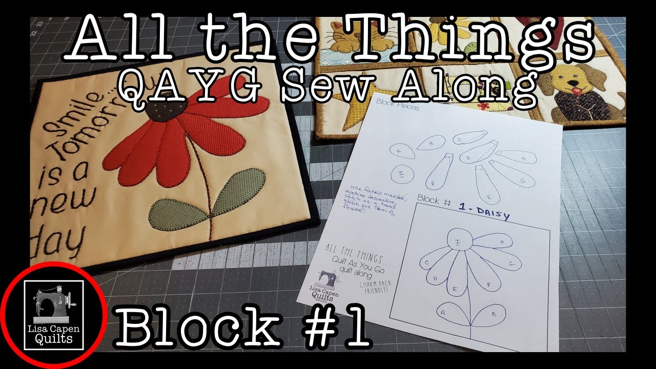 All the Things - Free QAYG Stitch Along - Block 1 Live hangout with ...