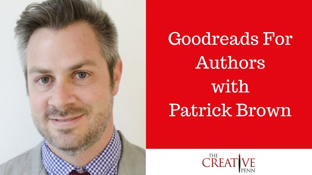 Goodreads For Authors with Patrick Brown - YouTube