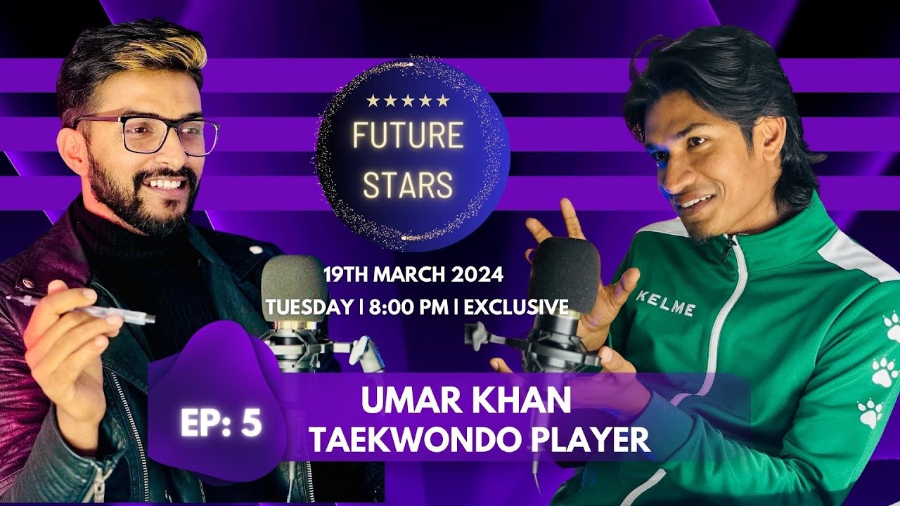 Future Stars S1 EP 5 ft. Umar Khan || Taekwondo Player || Teaser ...