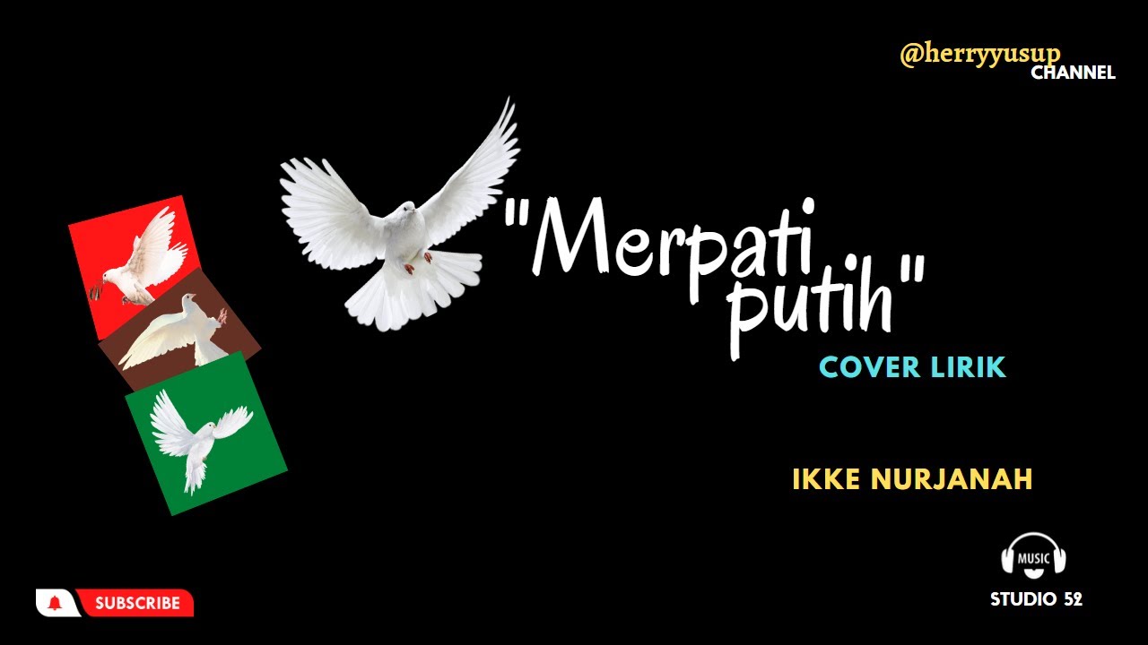 Merpati putih cover lirik Ikke Nurjanah - YouTube