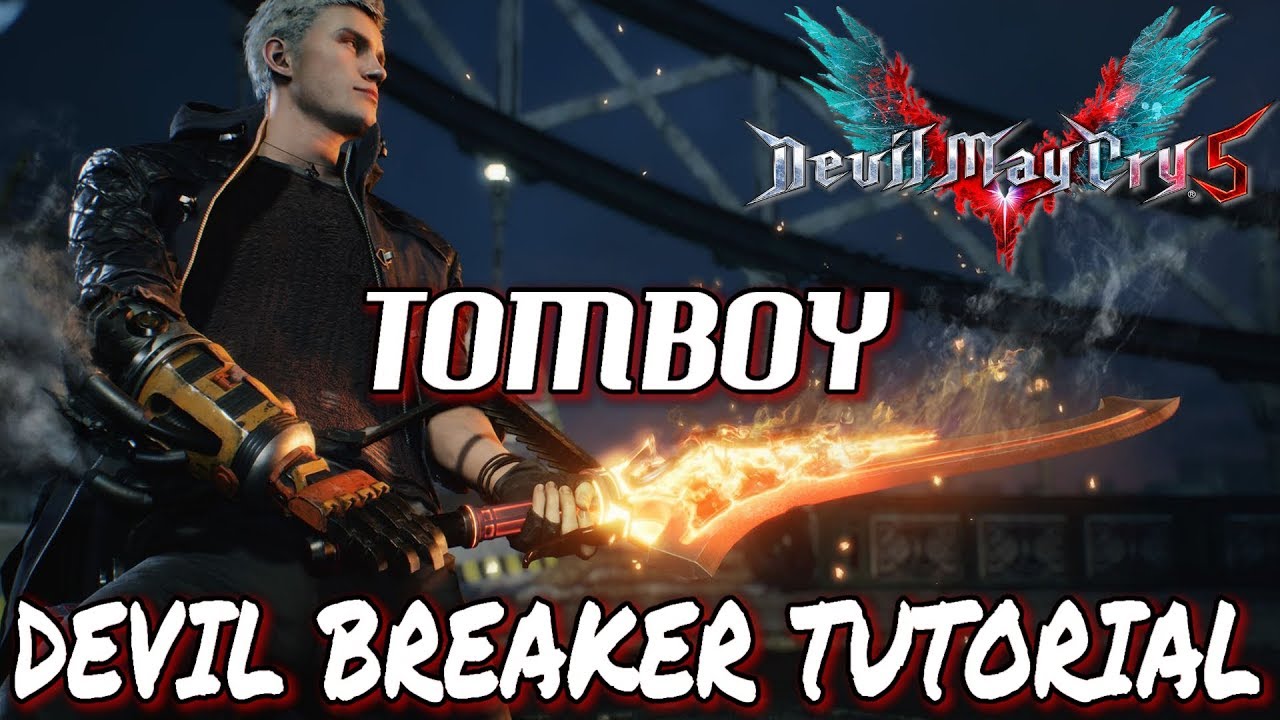 Devil May Cry 5: TOMBOY! - Devil Breaker Tutorial - YouTube
