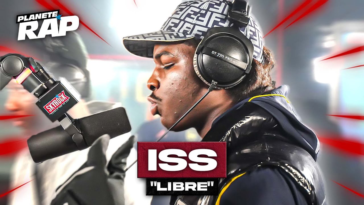 [EXCLU] ISS - Libre #PlanèteRap - YouTube