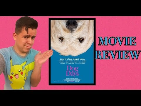 Dog Days (2018) Movie Review - YouTube