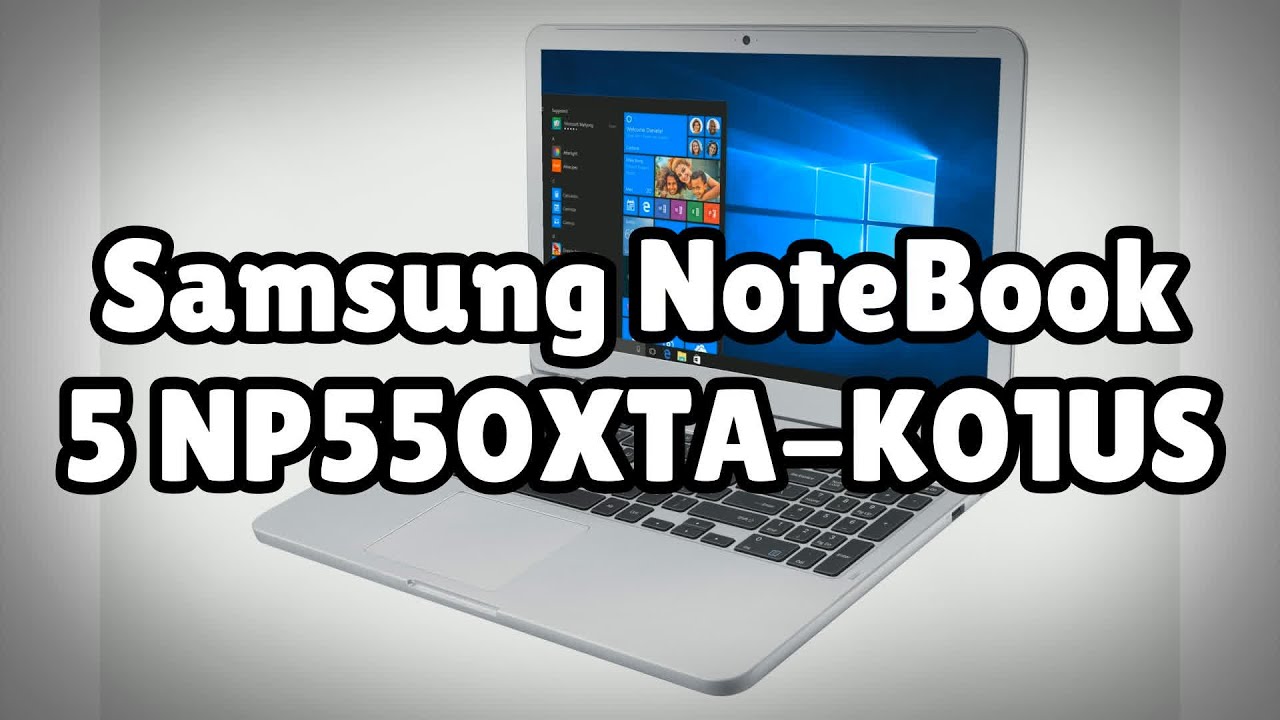 Photos of the Samsung NoteBook 5 NP550XTA K01US | Not A Review! - YouTube
