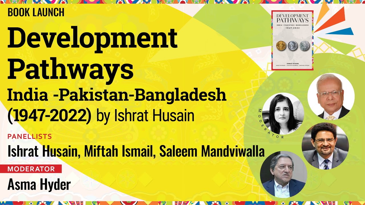#KhiLF 2024: Development Pathways: India- Pakistan-Bangladesh (1947-2022) - YouTube