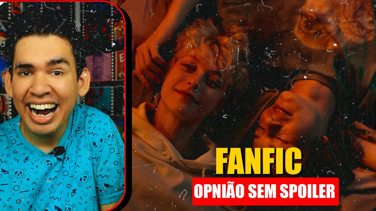 FANFIC ( Netflix,2023) | Vale a pena assistir? - Crítica do filme - YouTube