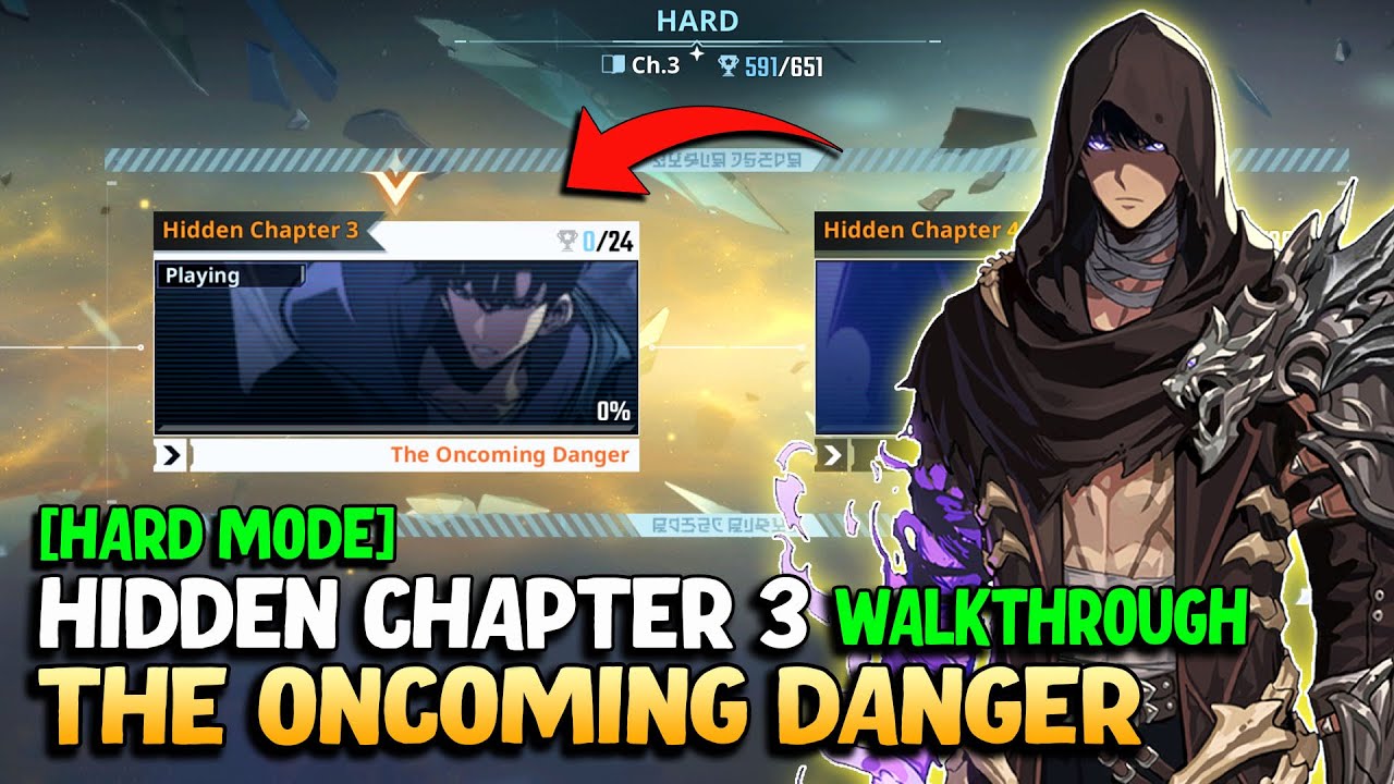[Hard Mode] Hidden Chapter 3 - "The Oncoming Danger" Walkthrough | Solo ...