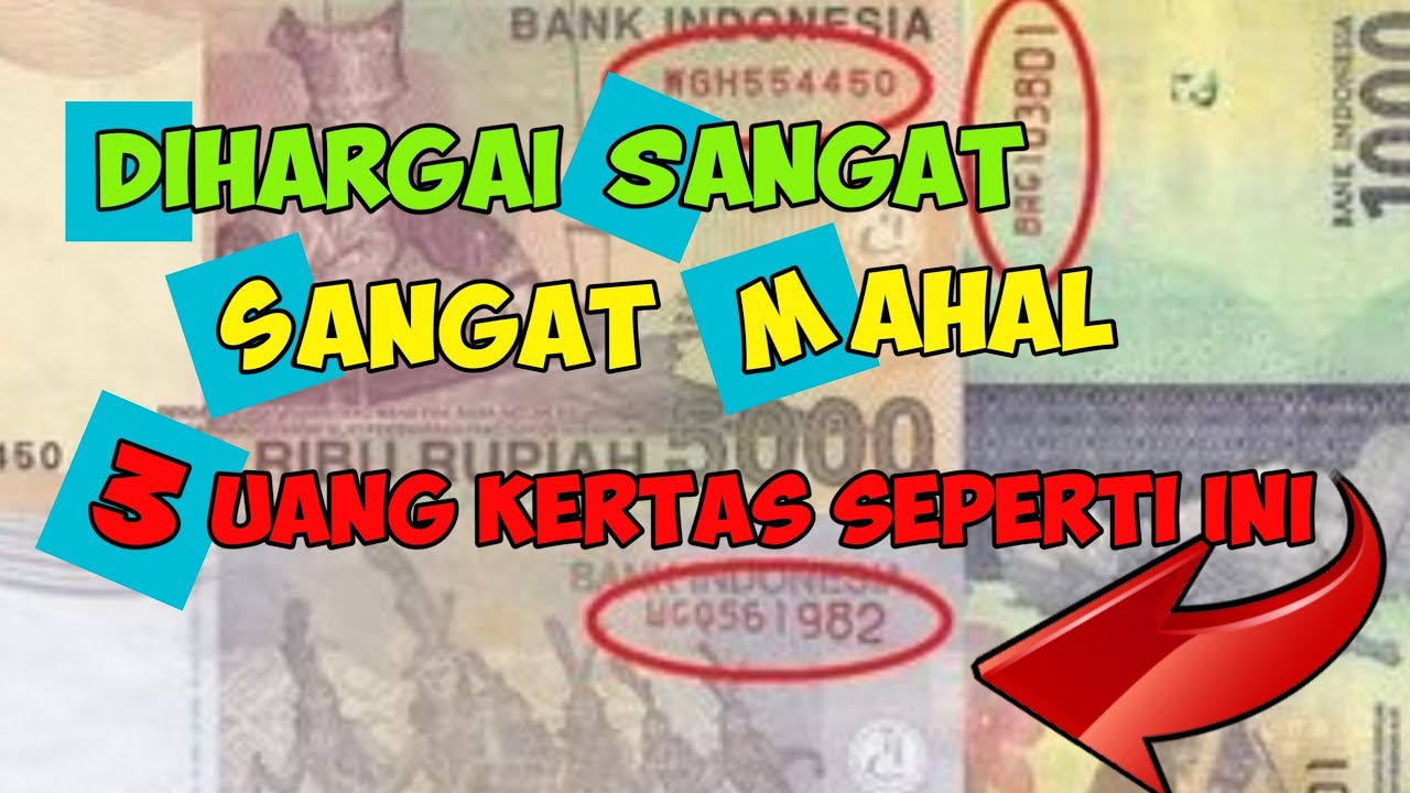 DIHARGAI SANGAT MAHAL OLEH KOLEKTOR 3 UANG KERTA RUPIAH INI || KOIN ...