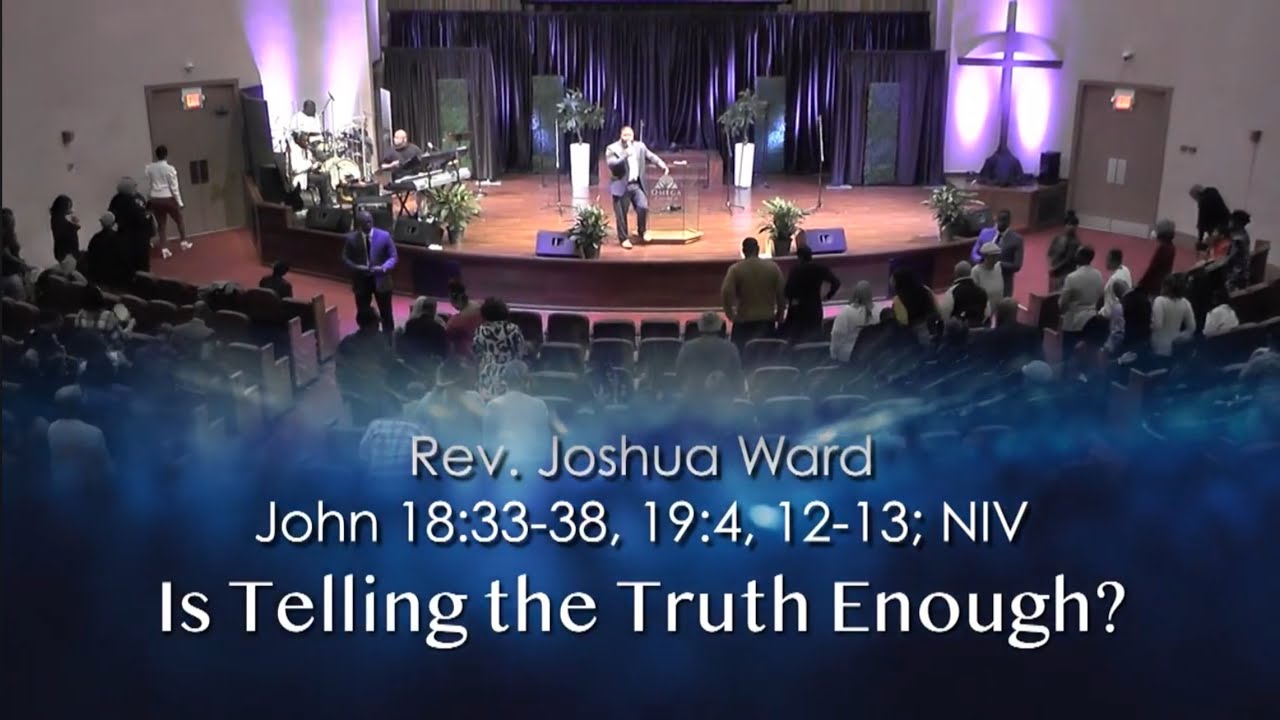 Is Telling the Truth Enough? 11-24-2024 Sunday Morning Worship Rev ...