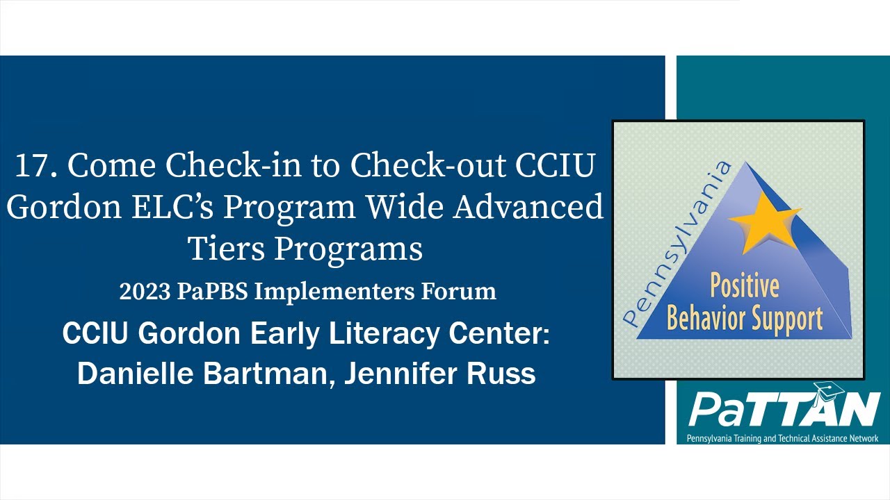 17. Come Check-in to Check-out CCIU Gordon ELC’s Program Wide Advanced ...