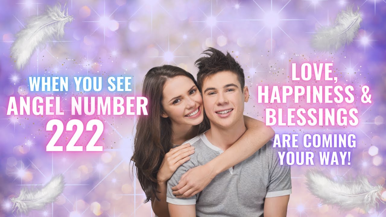 222 Angel Number - Receive Divine Blessings And Connect With Love - YouTube