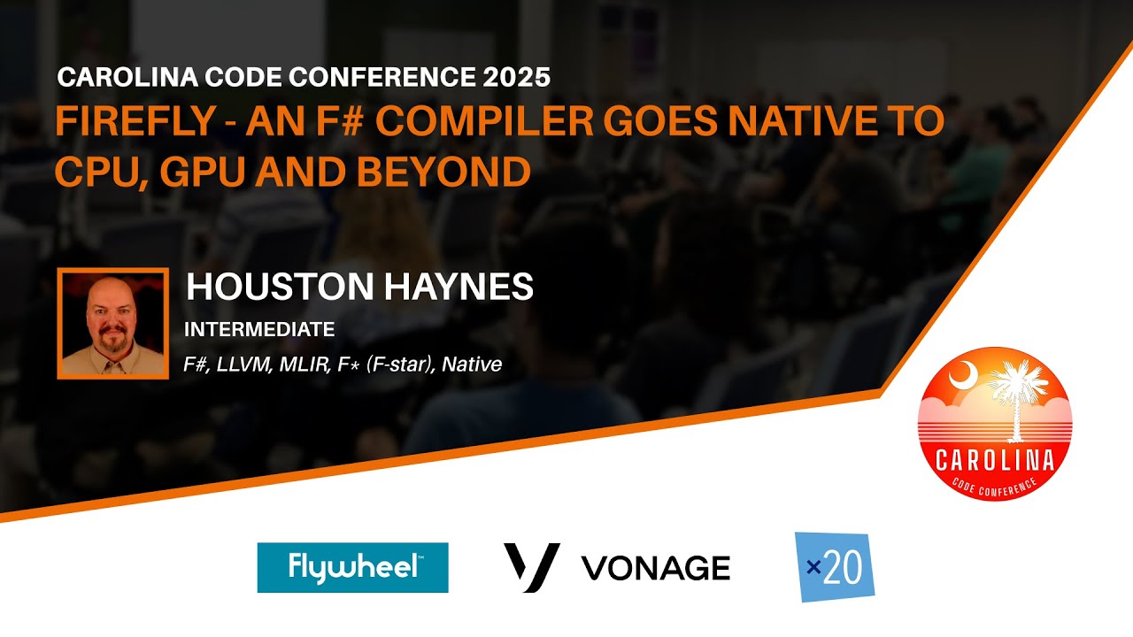 Houston Haynes - Firefly - an F# compiler goes native to CPU, GPU and ...