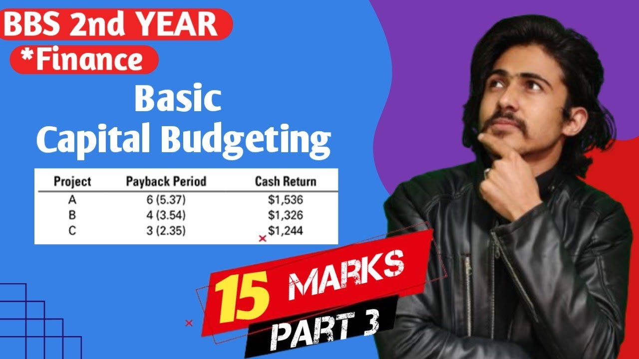 Basic Capital Budgeting part 3 // BBS 2nd Year Fundamental of Financial ...