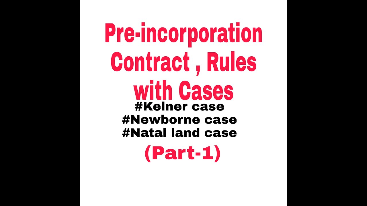Pre-incorporation contracts & Rules with Cases|Newborne case |Natal ...