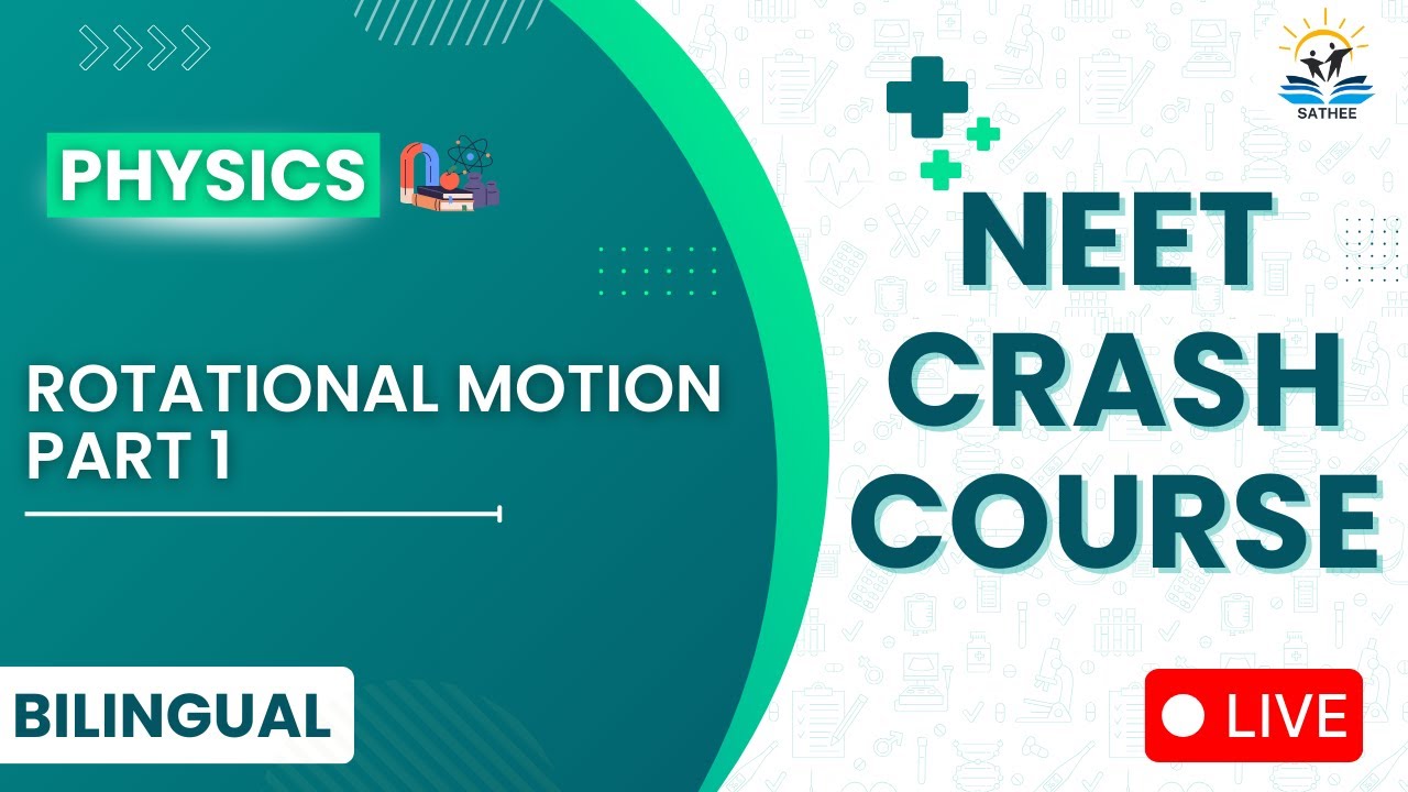 Rotational Motion Part 1 | Physics For NEET 2025 - YouTube