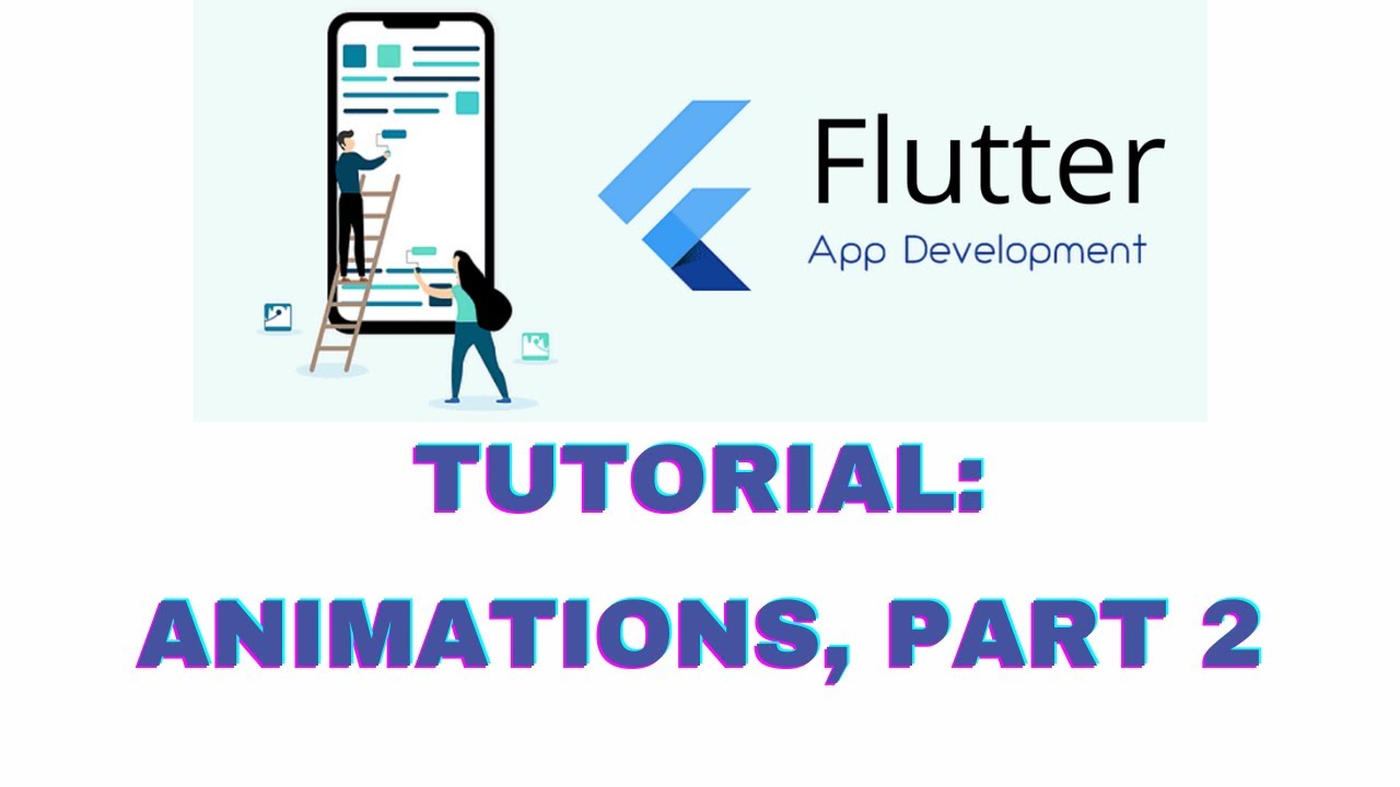 📲Tutorial: Animations, Part 2| Flutter | App Development📲 - YouTube