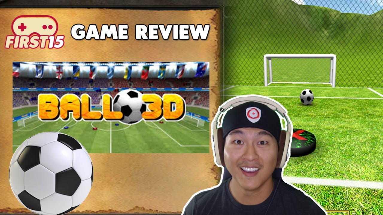 GAME REVIEW - First 15 Minutes Review and Play - Ball 3D Soccer Online ...
