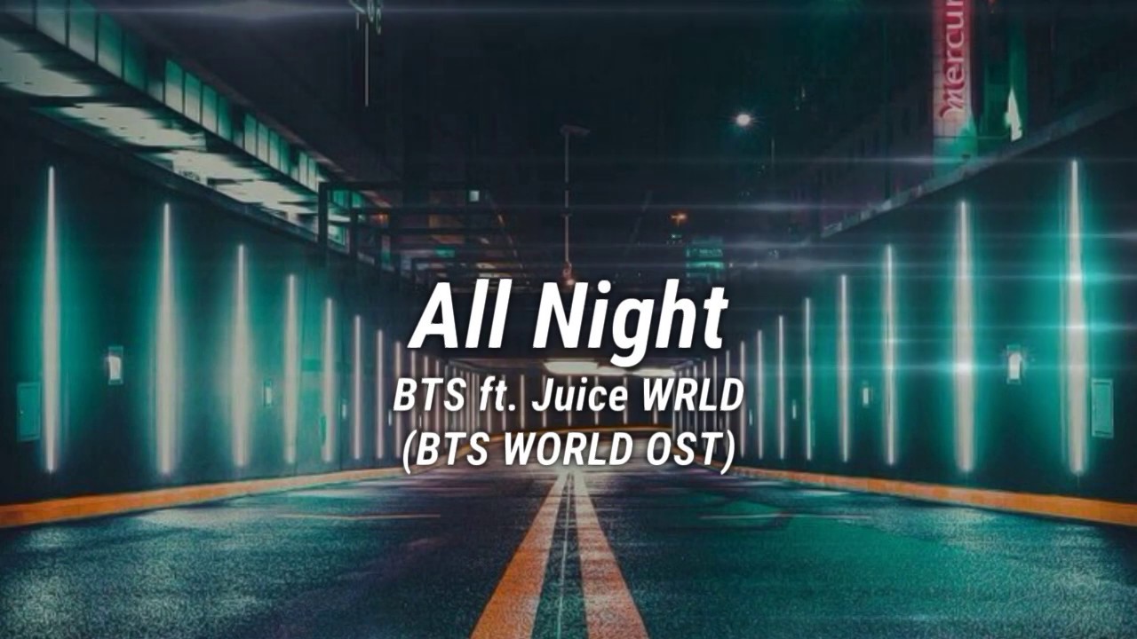 BTS ft Juice WRLD - All Night (BTS WORLD OST) [Indo Lirik] - YouTube