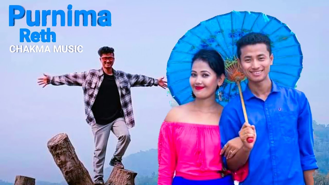 Purnima Reth // Hochpana Hoda // Official Chakma Song 2024 - YouTube