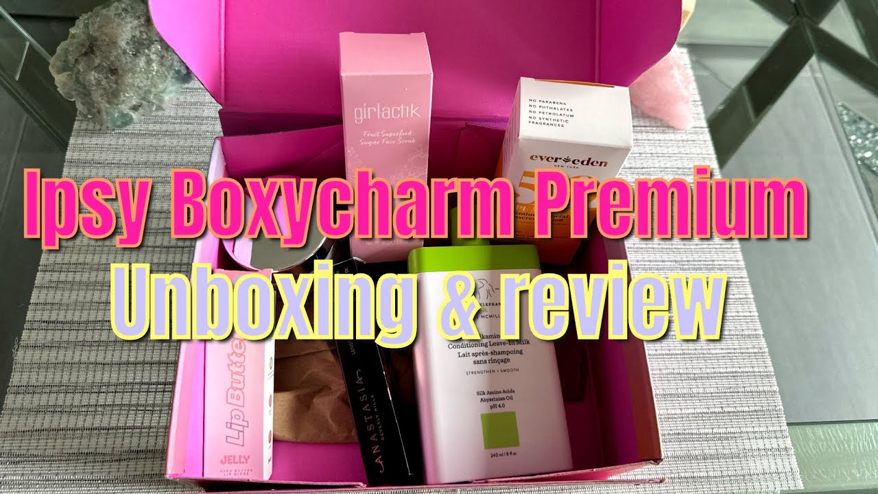 IPSY BOXYCHARM PREMIUM UNBOXING🔥WOW HIGH END PRODUCTS💸BEST BOX YET ...