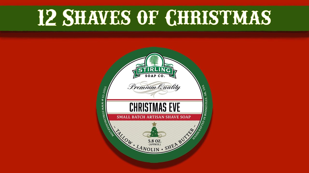 12 Shaves of Christmas - Shave 11: Christmas Eve soap & splash from ...