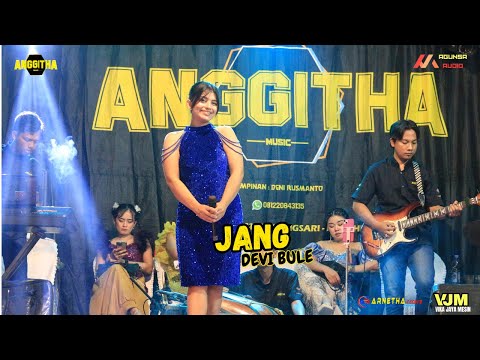 DEVI BULE - JANG_ANGGITHA MUSIC||MUSIK HD ENAK DI DENGAR (Live Maruyungsari)