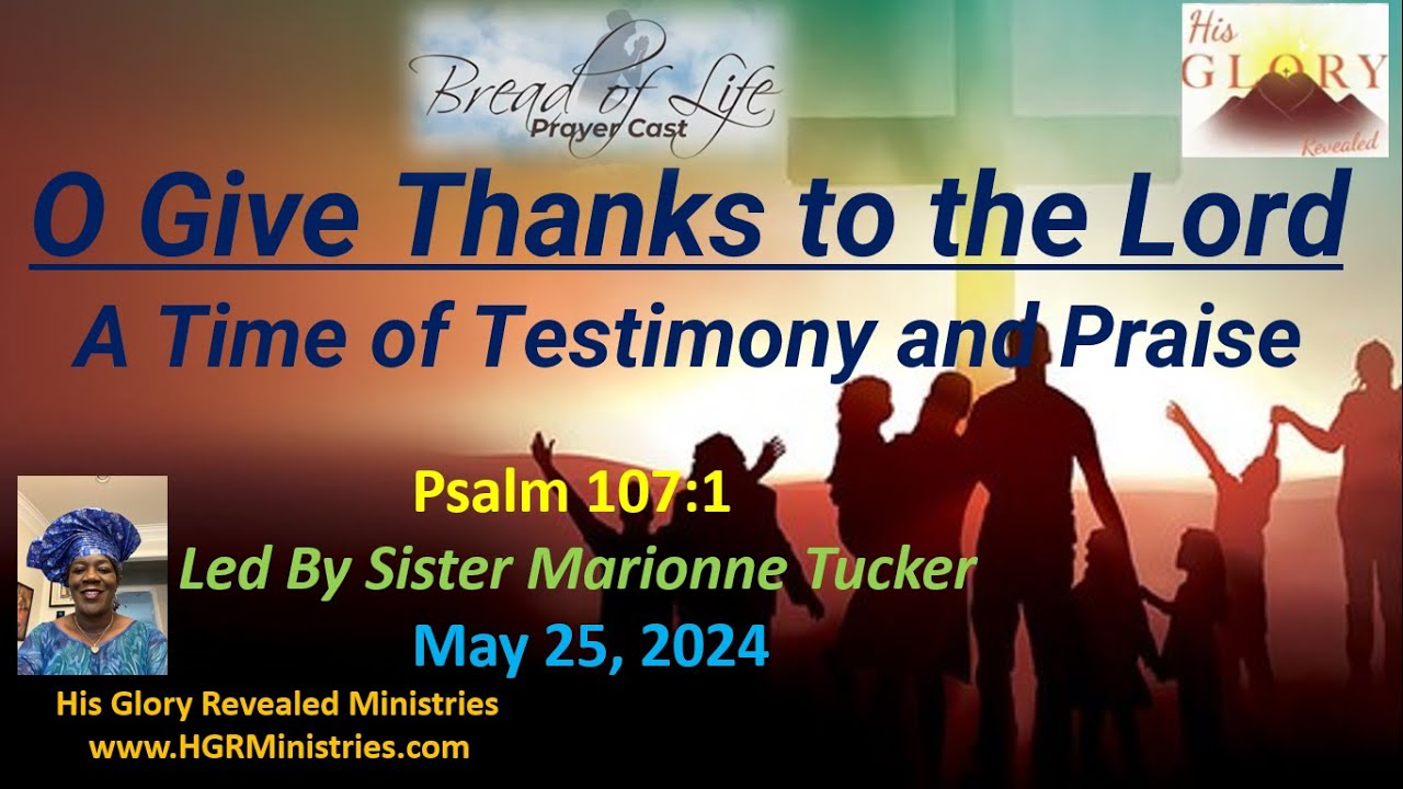 O Give thanks to the Lord.... A time of testimony and praise. - YouTube