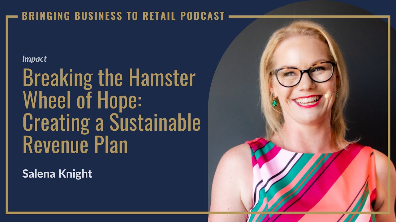Breaking The Hamster Wheel Of Hope: Creating A Sustainable Revenue Plan ...