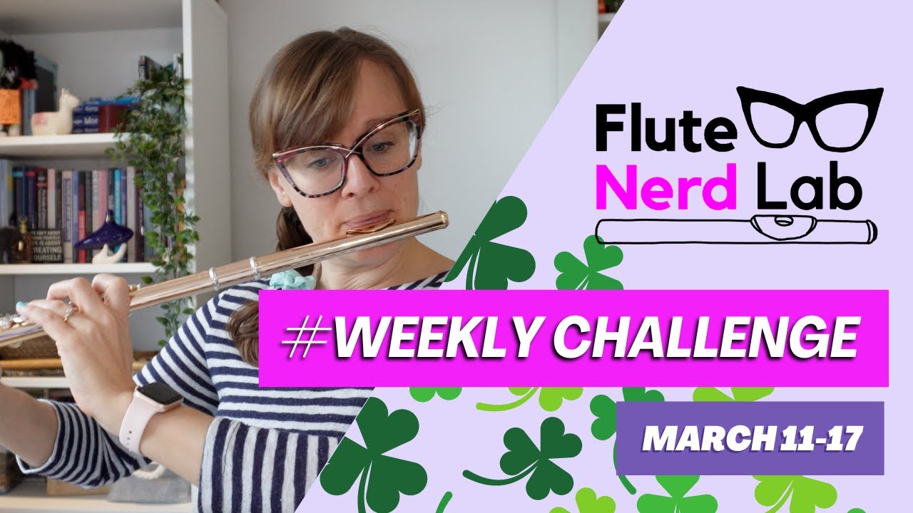 Flute Nerd Lab #WeeklyChallenge March 17, 2024 - St Patrick's Day Special - YouTube