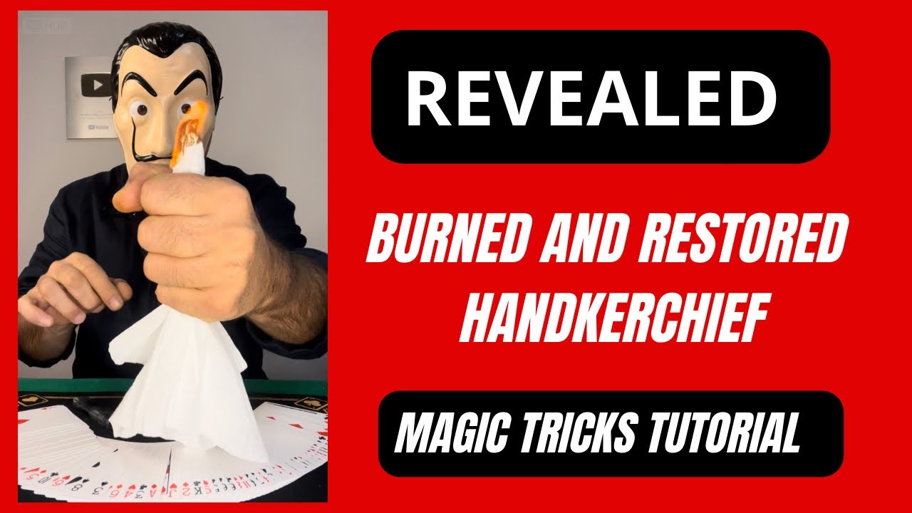 WOW ! REVEALED BURNED AND RESTORED HANDKERCHIEF | MAGIC TRICK TUTORIAL ...