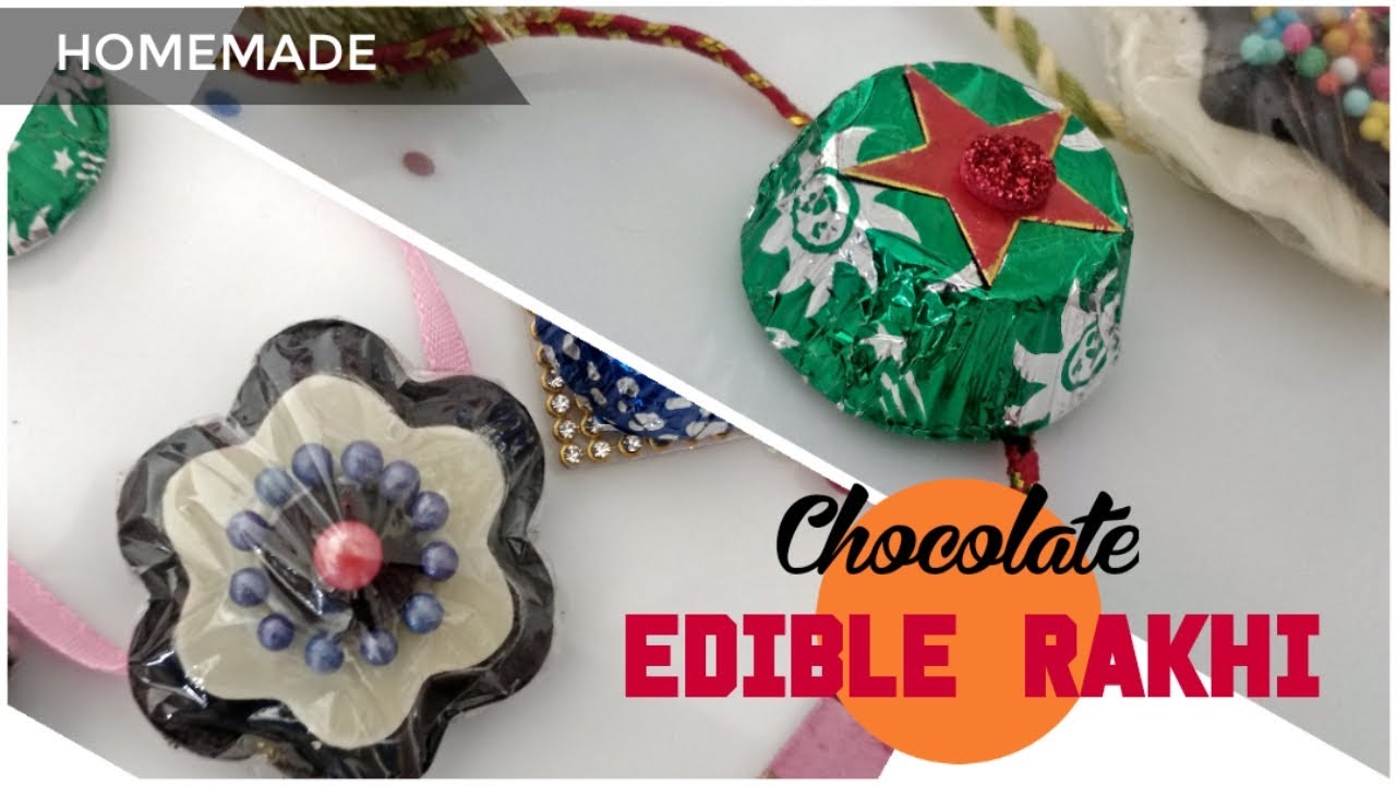 How to make Edible Rakhi (Chocolate) at home | DIY Rakhi | चॉकलेट राखी ...
