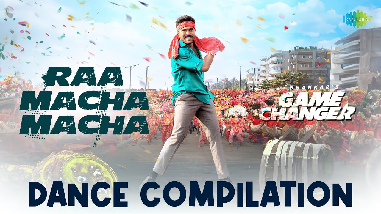 Raa Macha Macha - Dance Compilation | Game Changer | Ram Charan ...