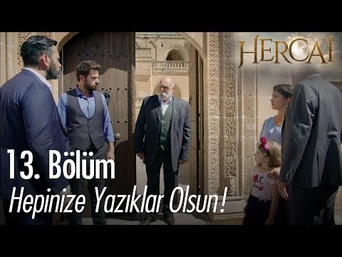 Hepinize yazıklar olsun! - Hercai 13. Bölüm