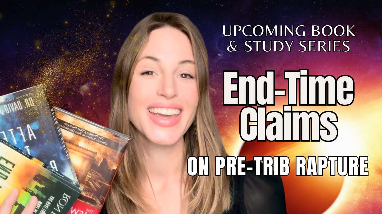 Upcoming Book Study Series: Why the Pre-Trib Rapture Is Not Biblical ...