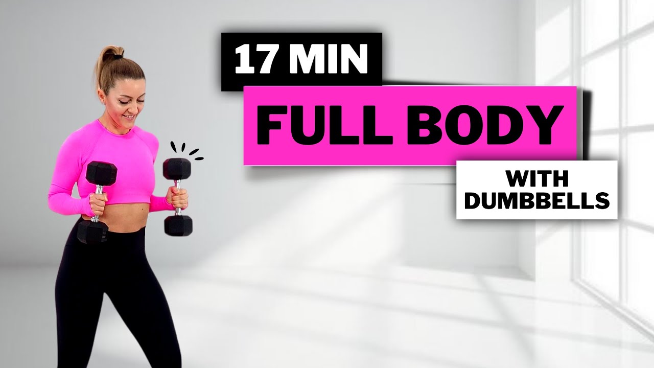 🔥17 min FULL BODY WORKOUT - with Dumbbells🔥FULL BODY COMPOUND MOVES🔥No ...