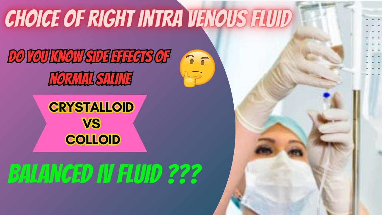 CHOICE OF INTRAVENOUS FLUID FOR RESUSCITATION AND CURRENT ...