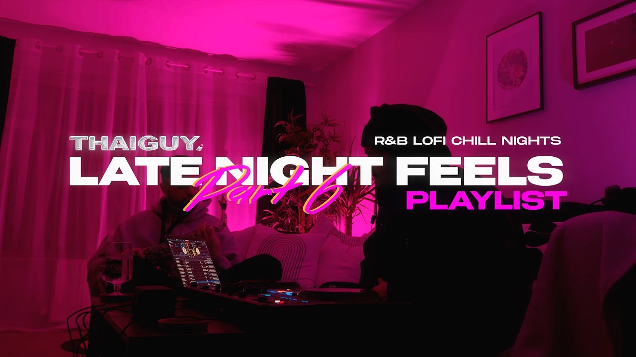 Late Night Feels Playlist (pt.6) | Kehlani, Summer Walker, Drake, Chris ...