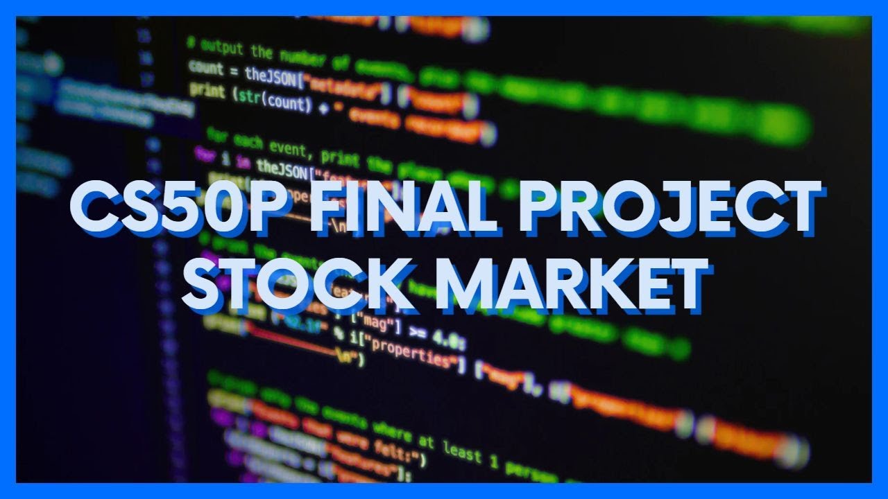 Cs50p Final Project Stock Market Youtube