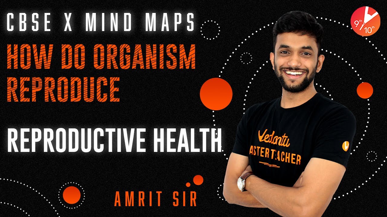 How Do Organisms Reproduce? L5 | Reproductive Health | CBSE Class 10 ...