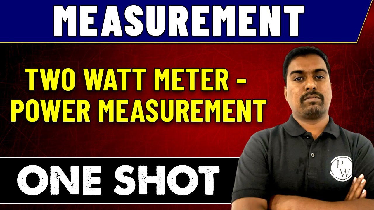 Measurements | Two Watt Meter - Power Measurement in One Shot | GATE ...
