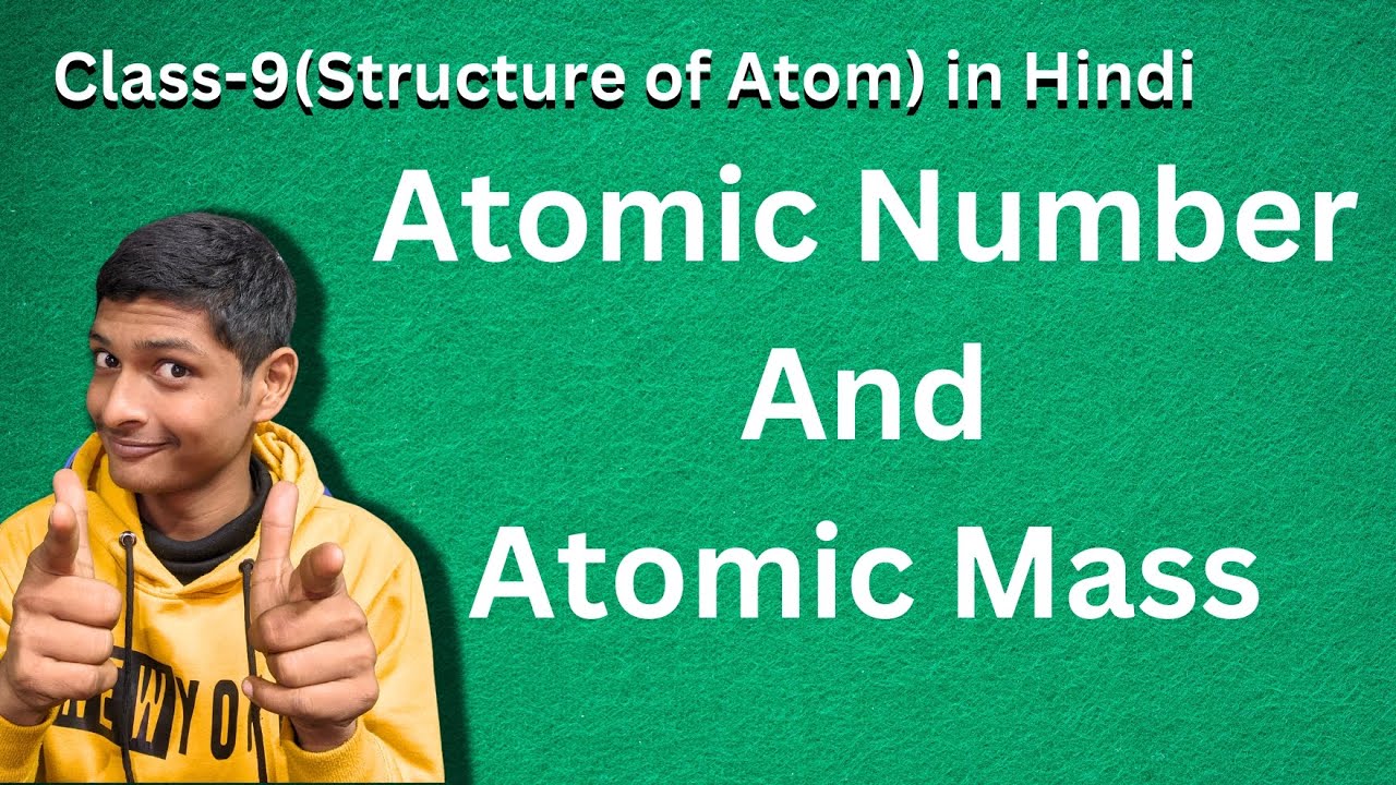 Atomic Number and Atomic Mass | Structure of Atom | Class-9 Hindi ...