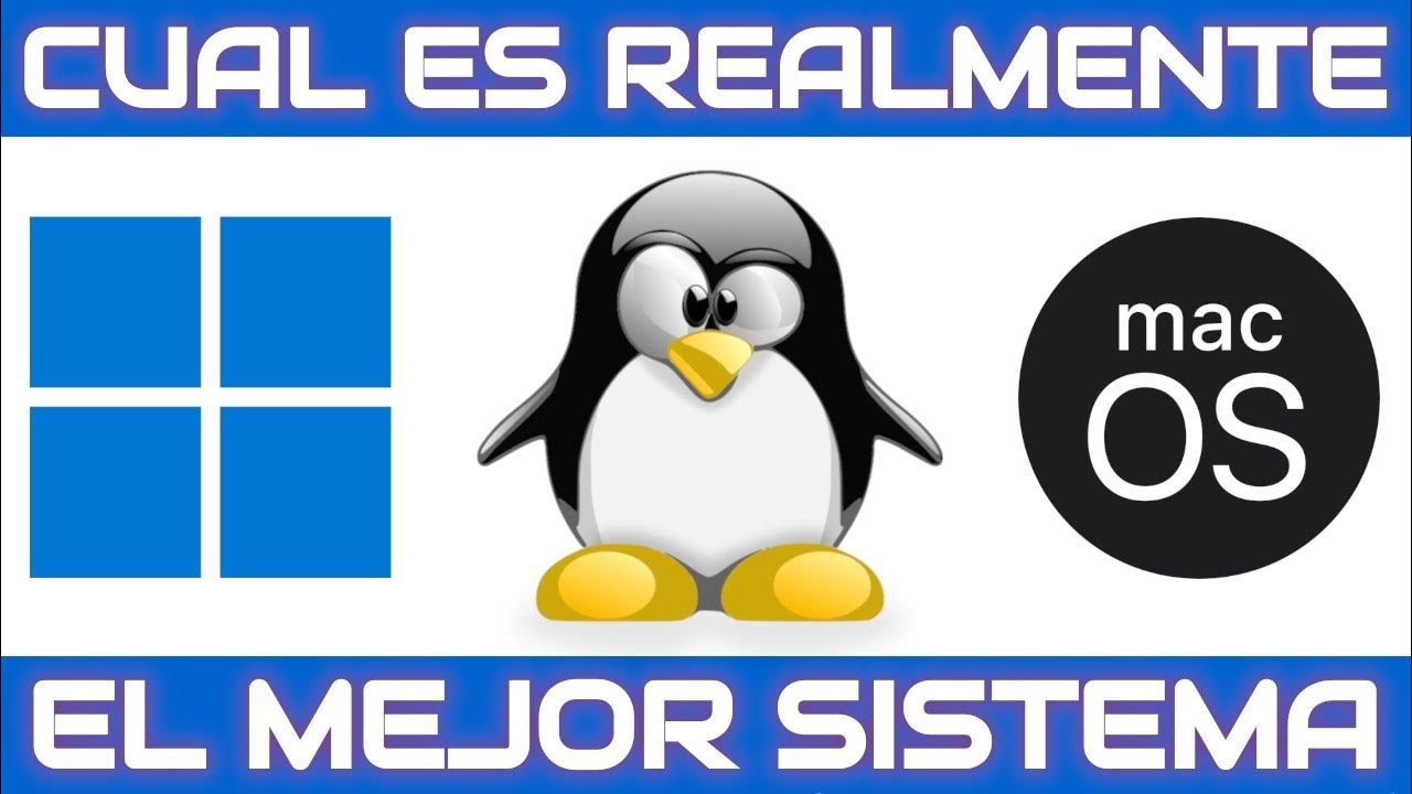 MACOS, GNU/LINUX O WINDOWS! CUAL ES REALMENTE EL MEJOR? - YouTube