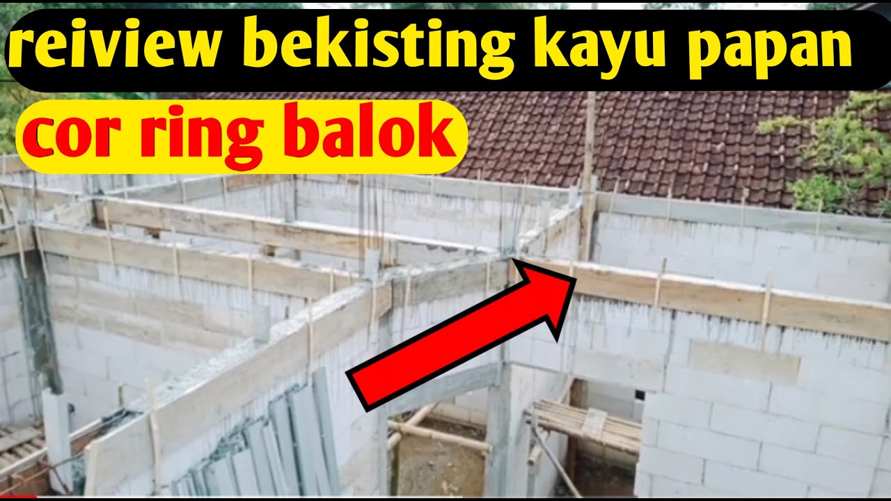 cara cor ring balok, rumah bata ringan,#tukangcilacap #bekisting # ...