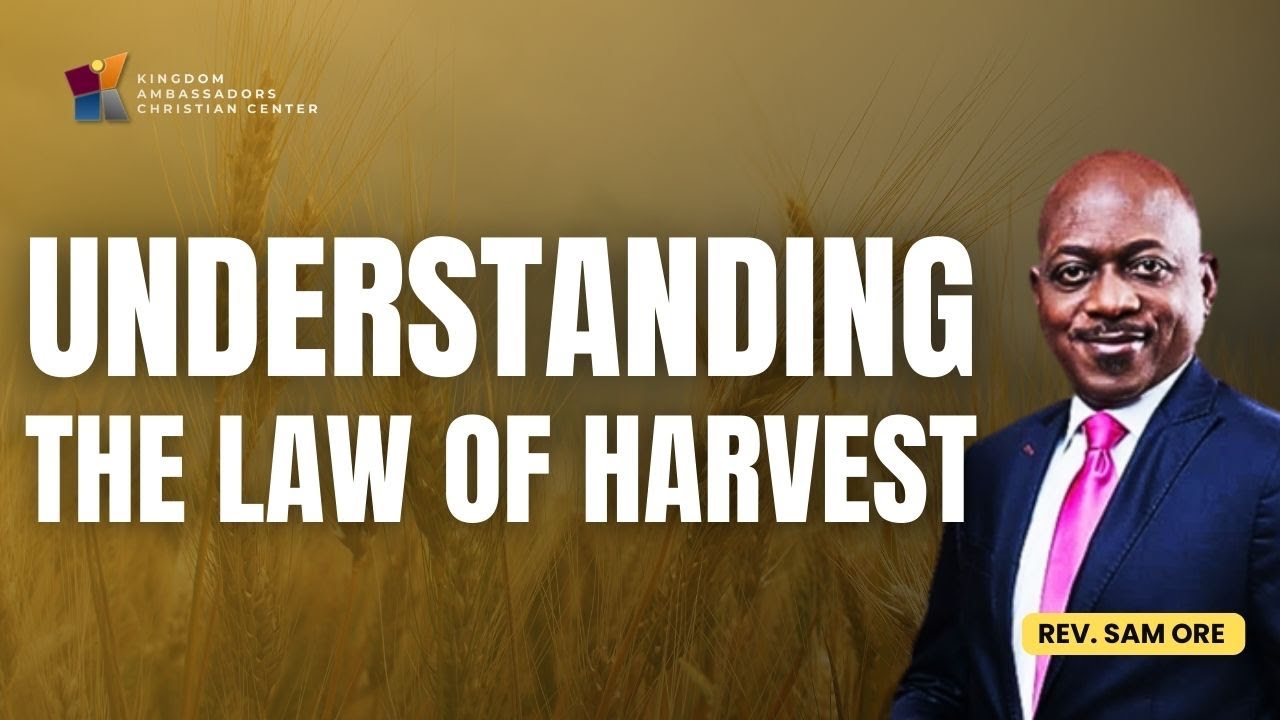 Understanding the Law of Harvest | Pastor Sam Ore | 01.15.2025 - YouTube