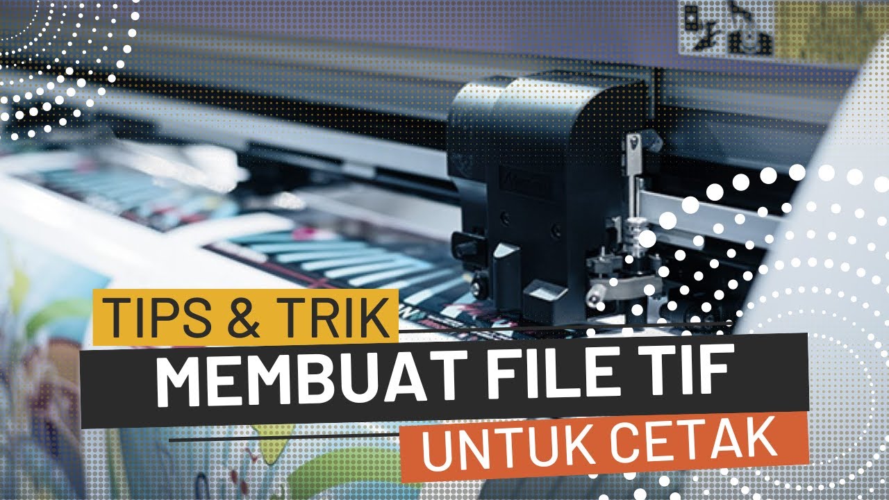 Tutorial membuat file TIF untuk keperluan cetak - YouTube